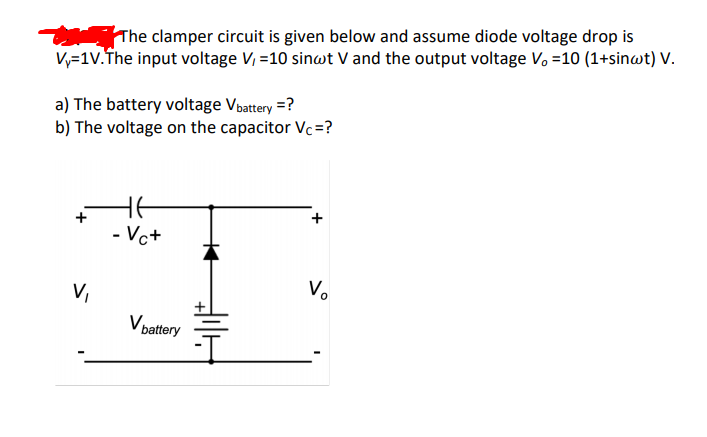 Solved The clamper circuit is given below and assume diode | Chegg.com
