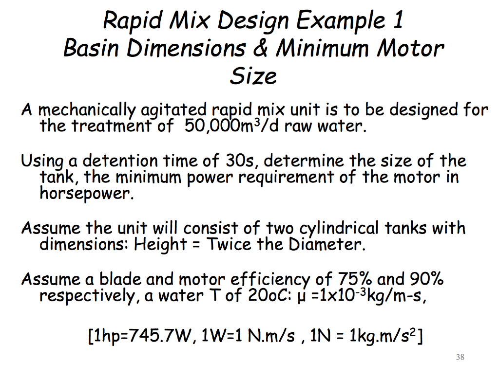 Solved Rapid Mix Design Example 1 Basin Dimensions & Minimum | Chegg.com