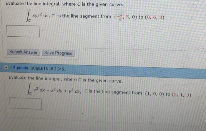 Solved Evaluate the line integral, where C is the given | Chegg.com