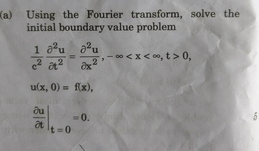 Solved Using the Fourier transform, solve the initial | Chegg.com
