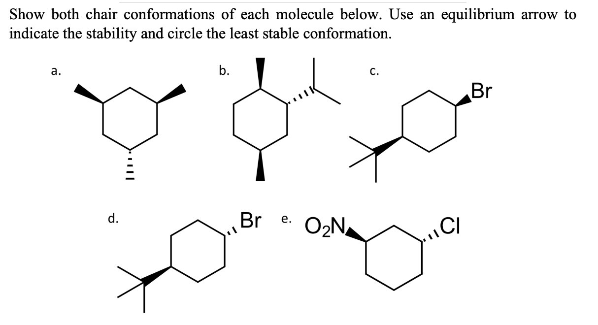 Solved Show both chair conformations of each molecule below. | Chegg.com