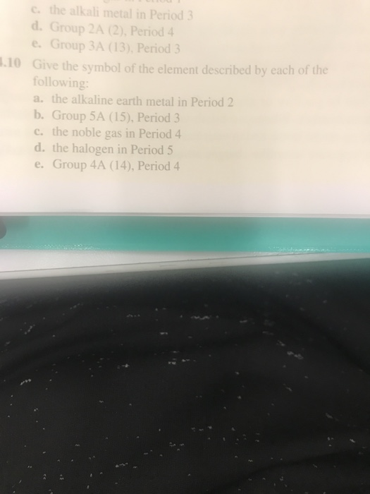 Solved c. the alkali metal in Period 3 d. Group 2A (2), | Chegg.com