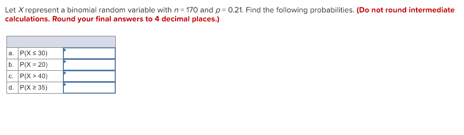 Solved Let Xrepresent a binomial random variable with n 170 | Chegg.com