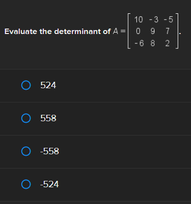 Solved Evaluate the determinant of | Chegg.com
