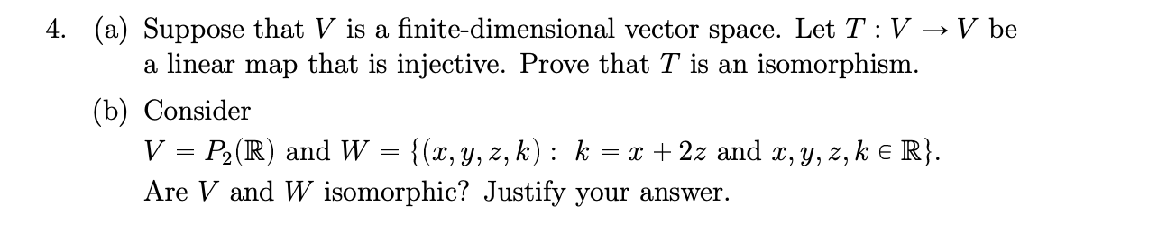 Solved 4. (a) Suppose that V is a finite-dimensional vector | Chegg.com