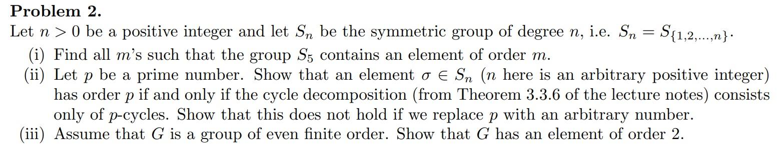 Solved Problem 2. Let n>0 be a positive integer and let Sn | Chegg.com Solved Problem 2. Let n>0 be a positive integer and let Sn | Chegg.com