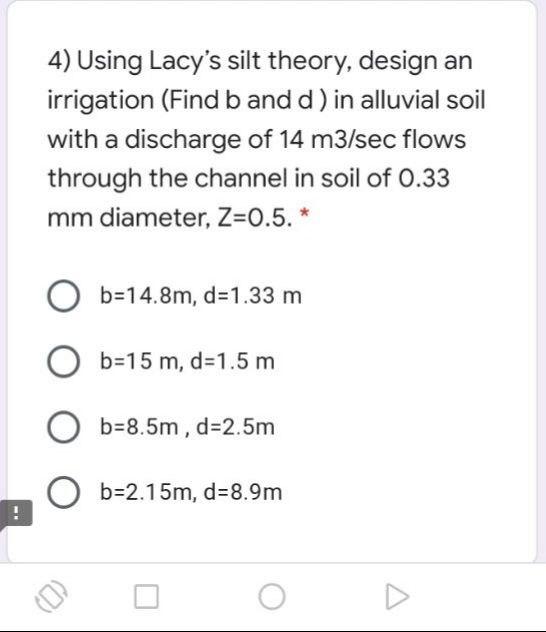 Solved 4) Using Lacy's silt theory, design an irrigation | Chegg.com