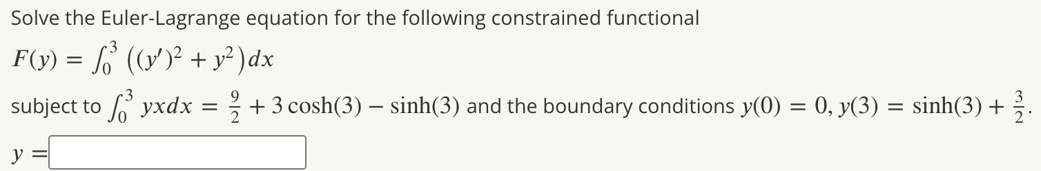 Solved = Solve the Euler-Lagrange equation for the following | Chegg.com