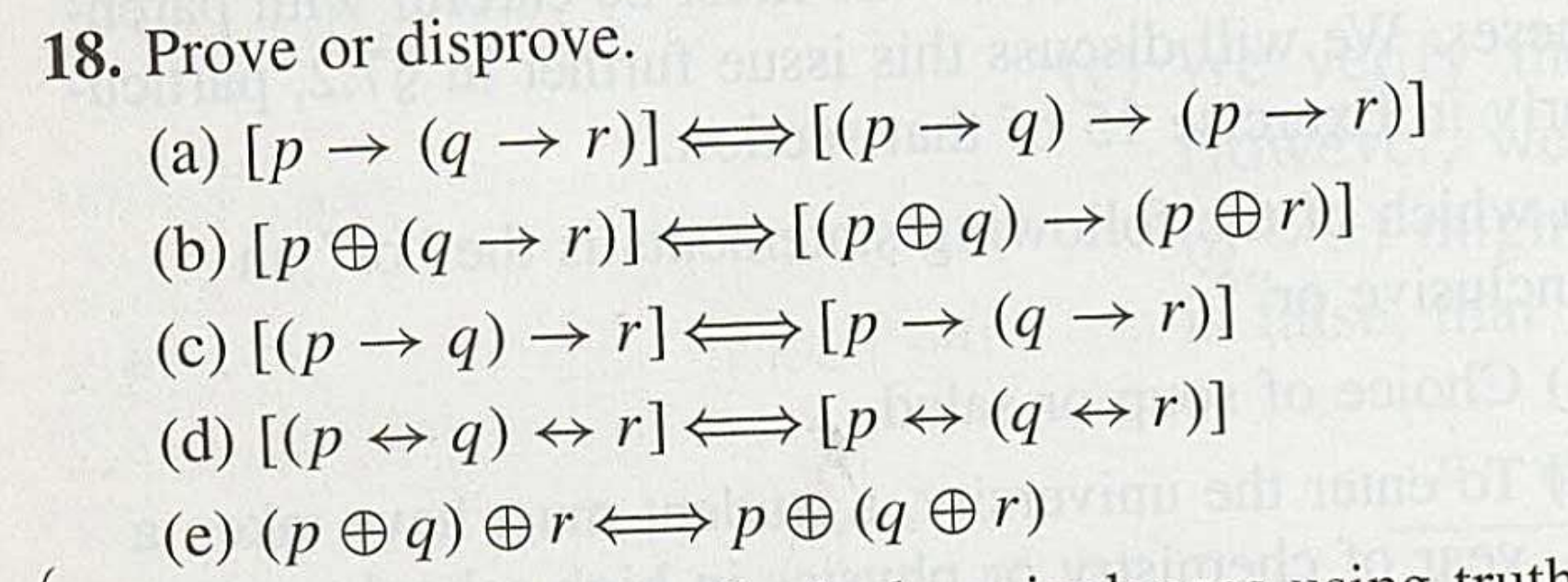 Solved 18. Prove or disprove. (a) [p→(q→r)] [(p→q)→(p→r)] | Chegg.com