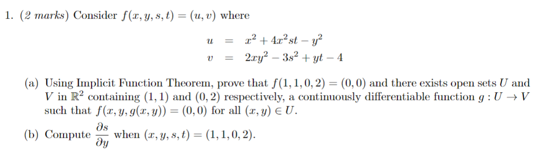 Solved (2 ﻿marks) ﻿Consider f(x,y,s,t)=(u,v) ﻿where | Chegg.com