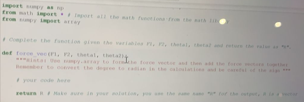 Solved 08: Write a function to determine the resultant force | Chegg.com