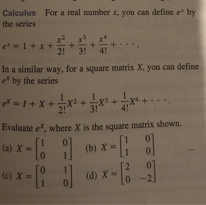 Solved For a real number x, you can define e* by Calculus | Chegg.com