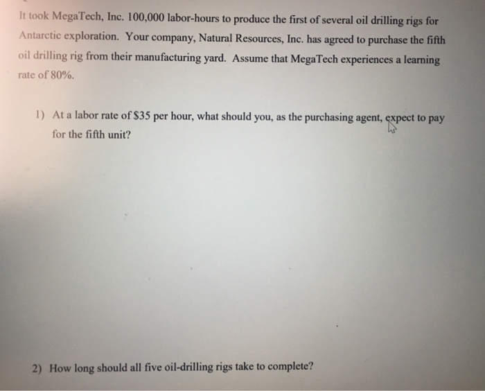 Solved It took Mega Tech, Inc. 100,000 labor-hours to | Chegg.com