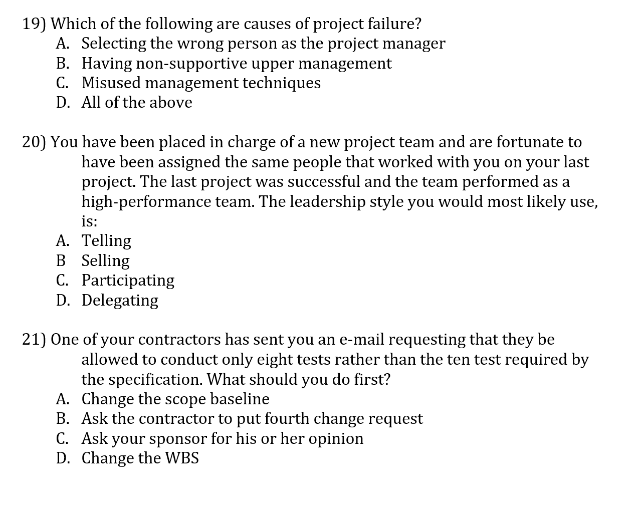 Solved 19) Which of the following are causes of project | Chegg.com