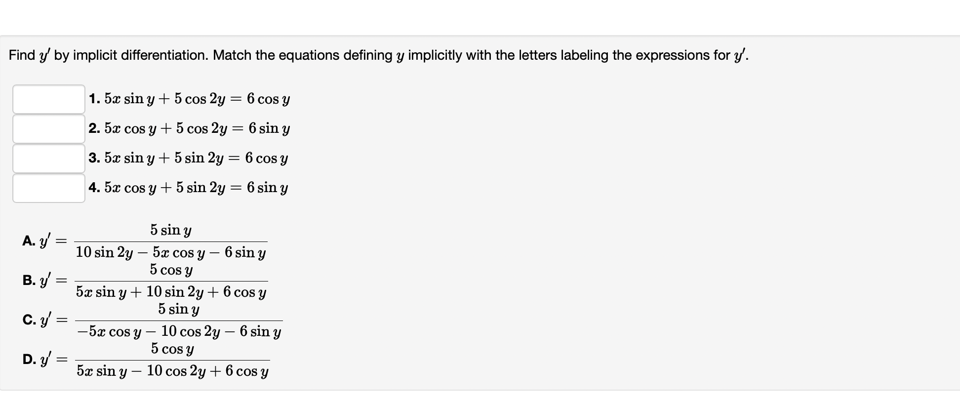 Solved Find y' by implicit differentiation. Match the | Chegg.com