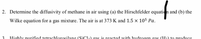 Solved 2. Determine the diffusivity of methane in air using | Chegg.com
