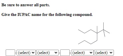 Solved Be sure to answer all parts.Give the IUPAC name for | Chegg.com