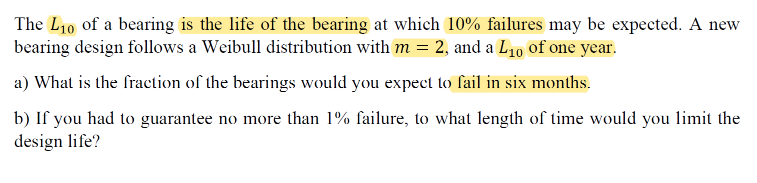 Solved The L10 of a bearing is the life of the bearing at | Chegg.com