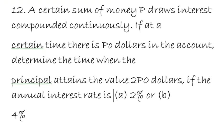 Solved 12. A certain sum of money p draws interest | Chegg.com