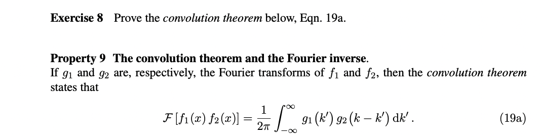 Exercise 8 Prove the convolution theorem below, Eqn. | Chegg.com