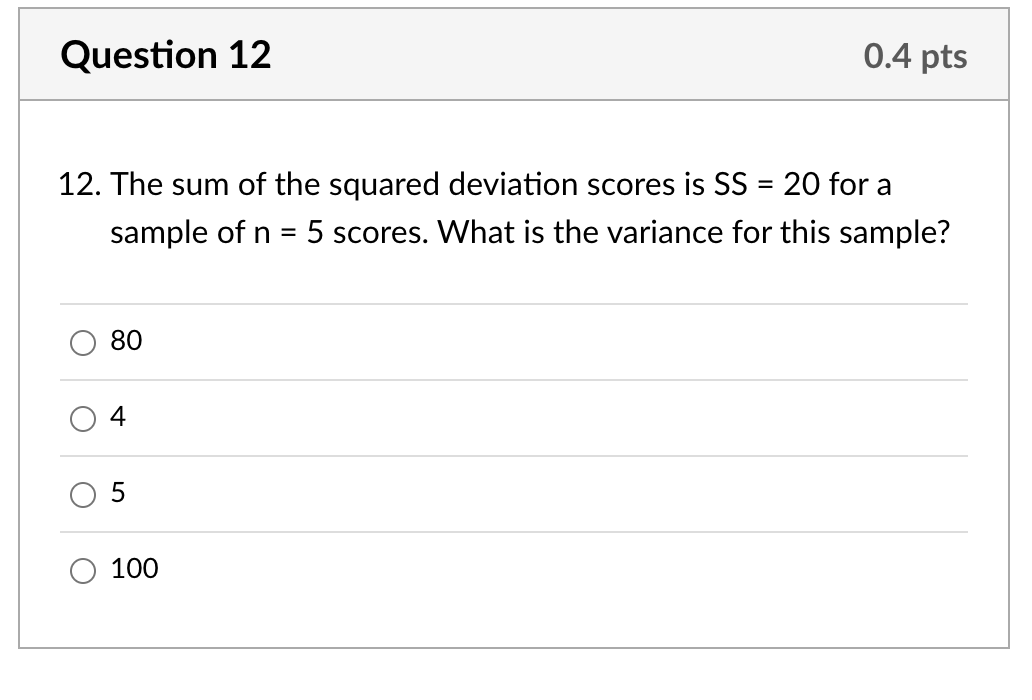 Solved 10. The sum of the squared deviation scores is SS=20 | Chegg.com