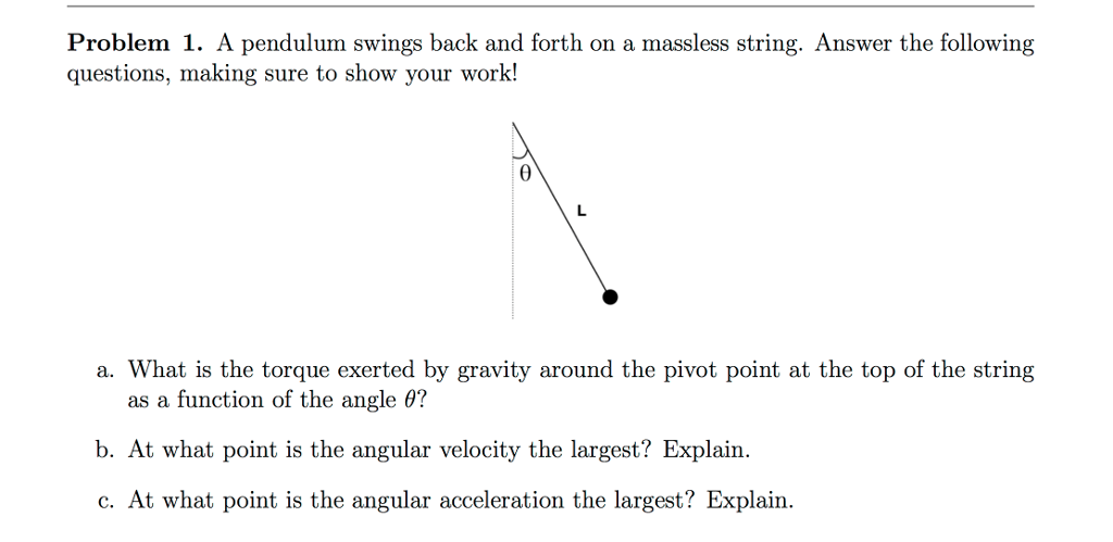 Solved Problem 1. A pendulum swings back and forth on a | Chegg.com