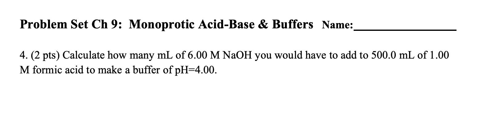Solved Problem Set Ch 9: Monoprotic Acid-Base & Buffers | Chegg.com