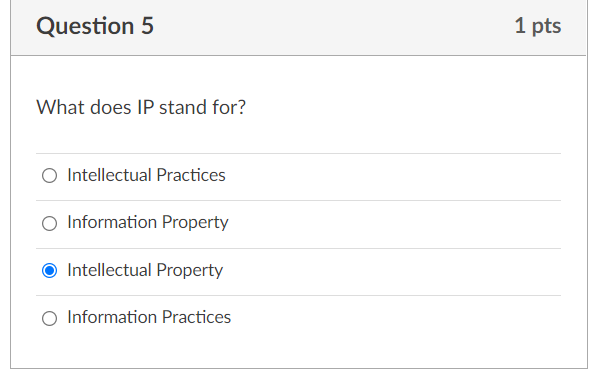 Solved Question 5 1 pts What does IP stand for? Intellectual | Chegg.com