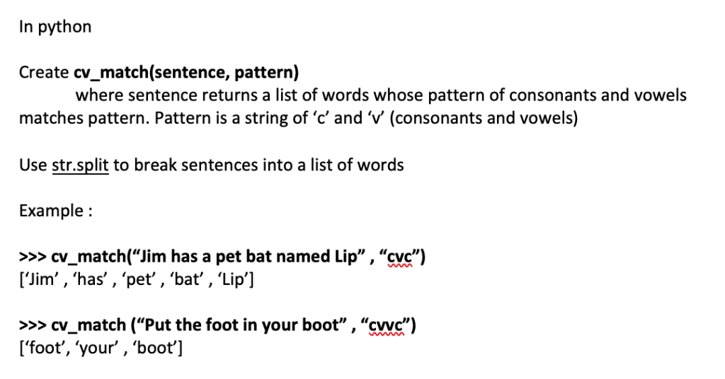 Solved In python Create cv_match(sentence, pattern) where | Chegg.com