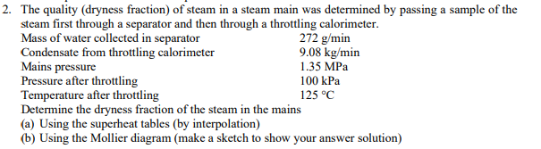 Solved The quality (dryness fraction) of steam in a steam | Chegg.com