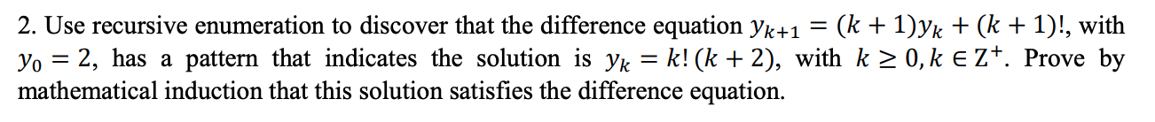 Solved 2. Use recursive enumeration to discover that the | Chegg.com