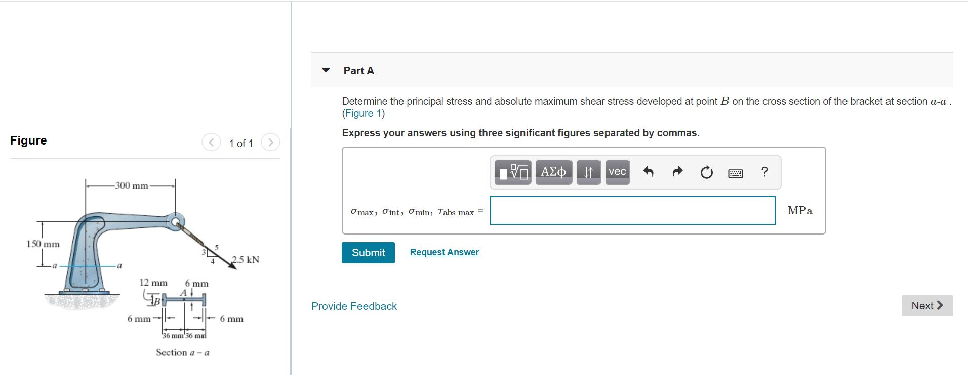 Solved Part A Determine the principal stress and absolute | Chegg.com Solved Part A Determine the principal stress and absolute | Chegg.com