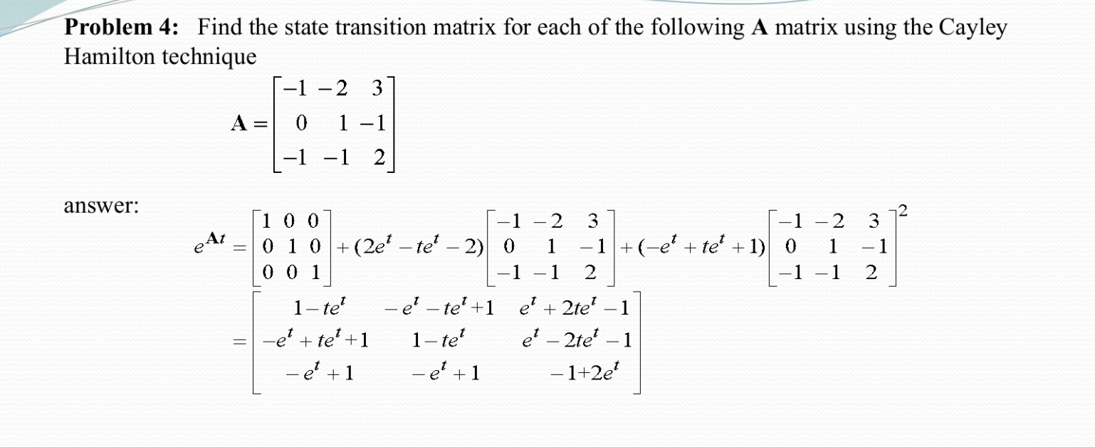 Solved Problem 4: Find the state transition matrix for each | Chegg.com
