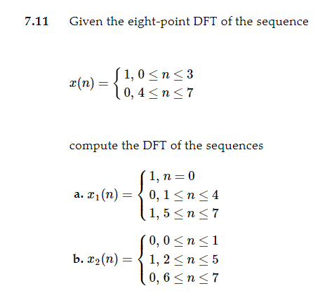 Solved 7.11 Given the eight-point DFT of the sequence ſ1,0 | Chegg.com