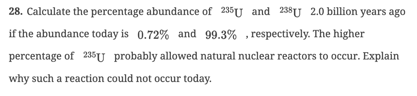 Solved 28. Calculate the percentage abundance of 235U and | Chegg.com