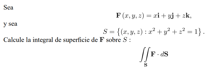 Solved Sea F(x,y,z)=xi+yj+zk y sea S={(x,y,z):x2+y2+z2=1} | Chegg.com