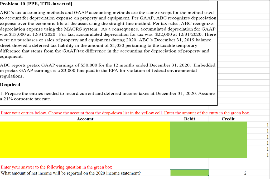Problem 10 [PPE, TTD-inverted] ABC's tax accounting | Chegg.com