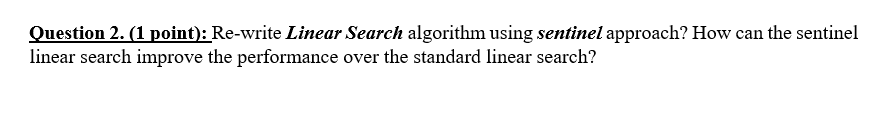 Solved Question 2. (1 point): Re-write Linear Search | Chegg.com