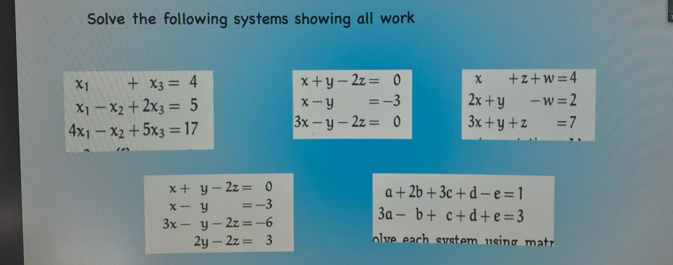 Solved Solve the following systems showing all work x1 + x₃ | Chegg.com