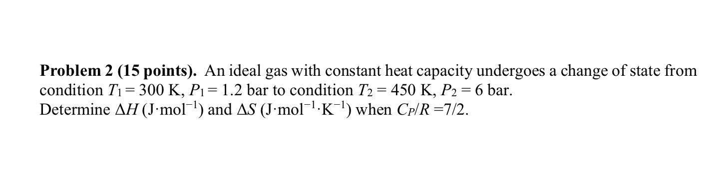 Solved Problem 2 (15 points). An ideal gas with constant | Chegg.com