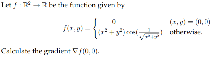 Solved Let f : R2 + R be the function given by f(x, y) (x, | Chegg.com