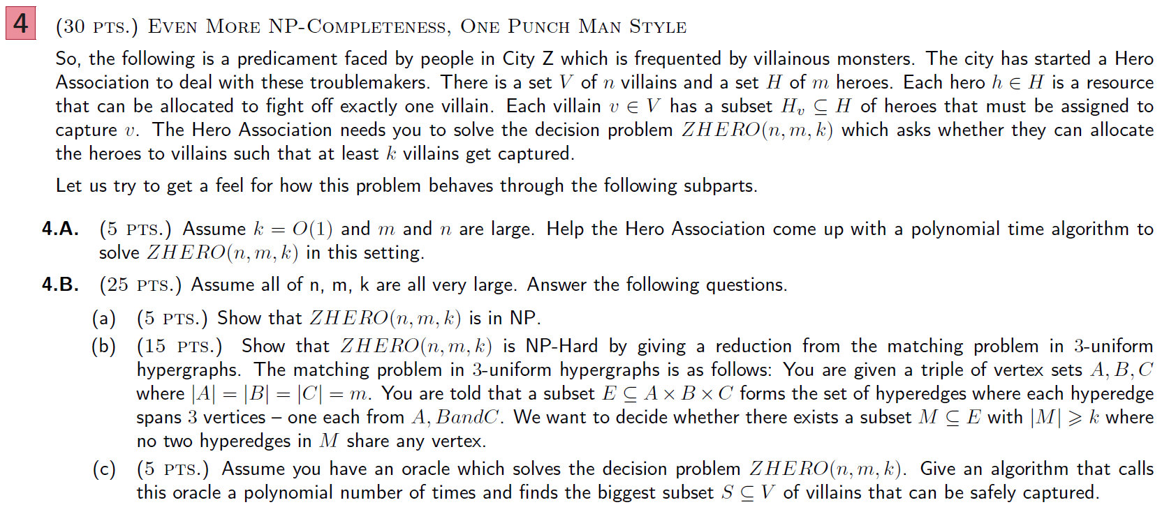 Solved 4 (30 pts.) ﻿Even More NP-Completeness, One Punch Man | Chegg.com