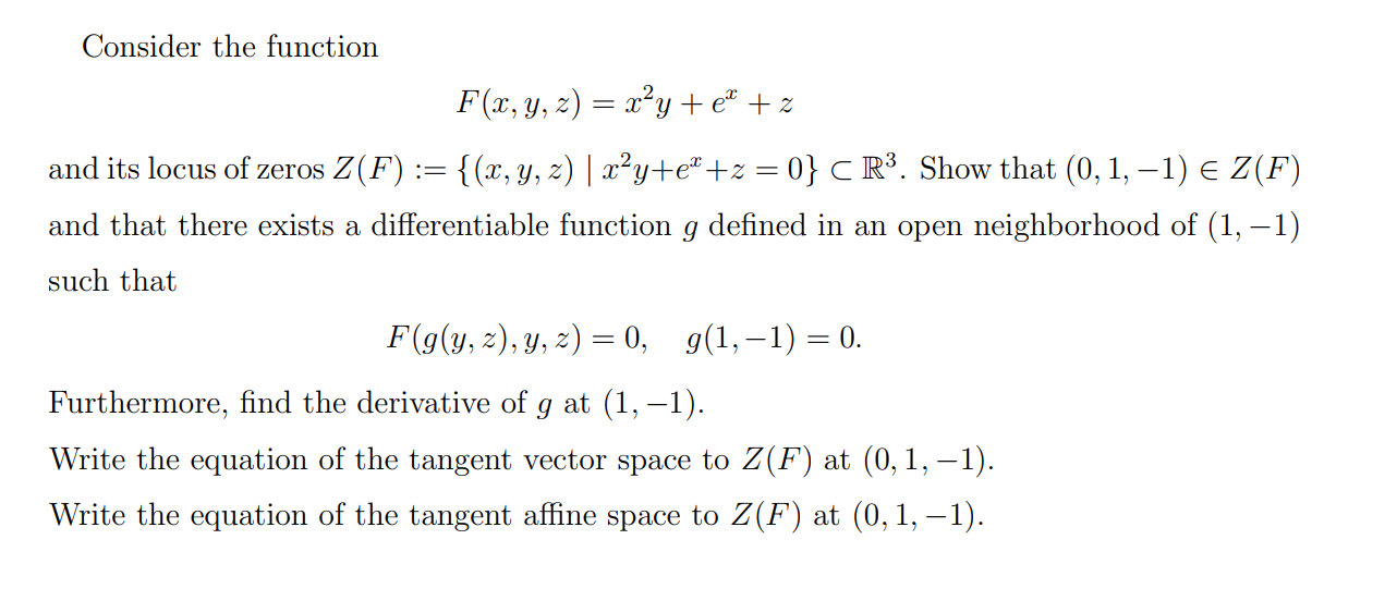 Solved Consider the function F(x,y,z)=x2y+ex+z and its locus | Chegg.com