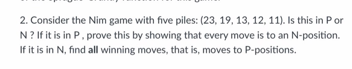 Solved Consider the Nib game with five piles: (23, 19, 13, | Chegg.com