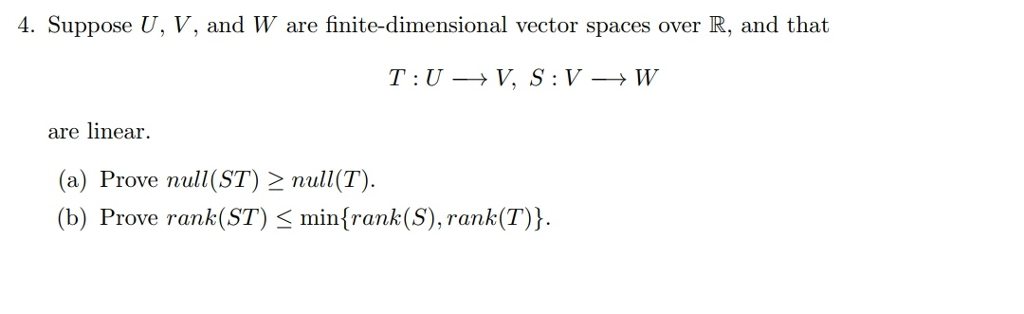 Solved 4. Suppose U, V, and W are finite-dimensional vector | Chegg.com
