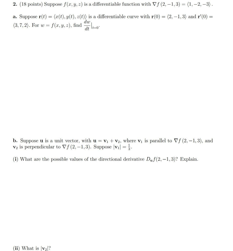 Solved 2. (18 points) Suppose f(x, y, z) is a differentiable | Chegg.com