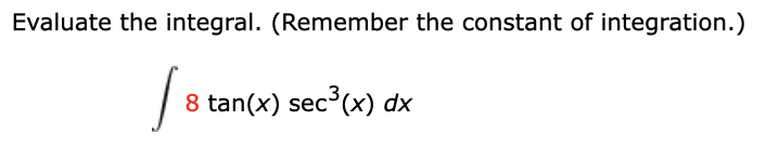 Solved Evaluate the integral. (Remember the constant of | Chegg.com