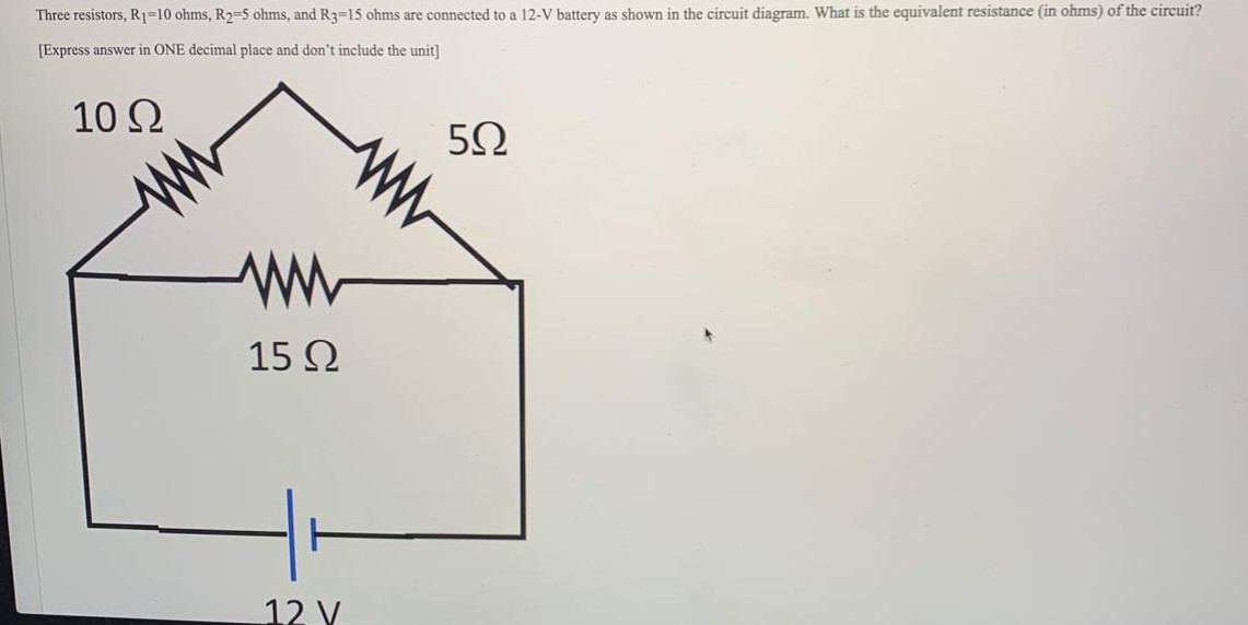 Solved Three resistors, R7-10 ohms, R2=5 ohms, and R3-15 | Chegg.com