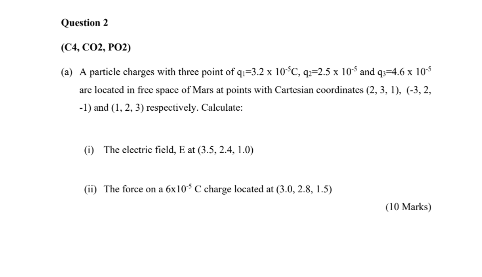 Solved Question 2 (C4, CO2, PO2) (a) A particle charges with | Chegg.com