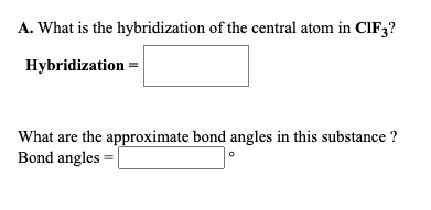 Solved A. What is the hybridization of the central atom in | Chegg.com
